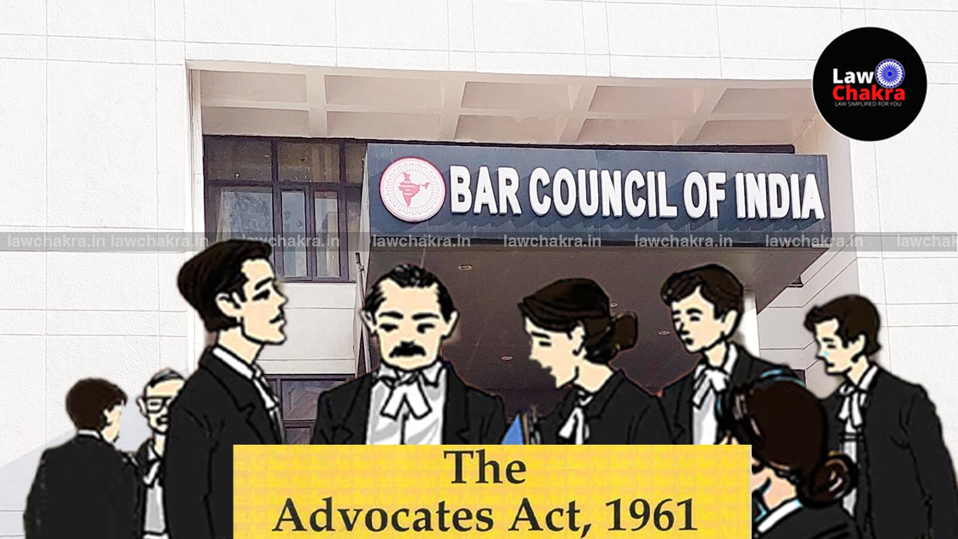 BCI (Bar Council Of India): Powers And Functions Under The Advocates ...