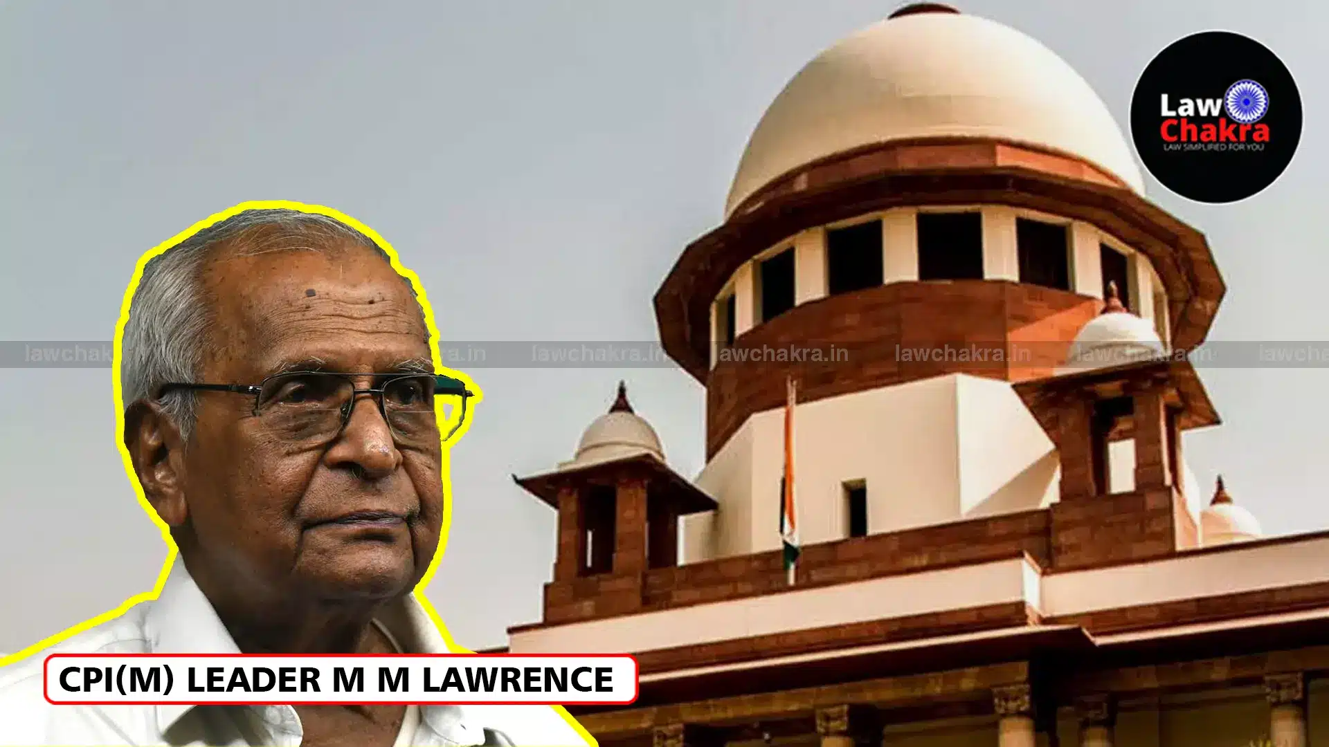Supreme Court Rejects Daughter's Appeal Against Donating CPI(M) Leader ...
