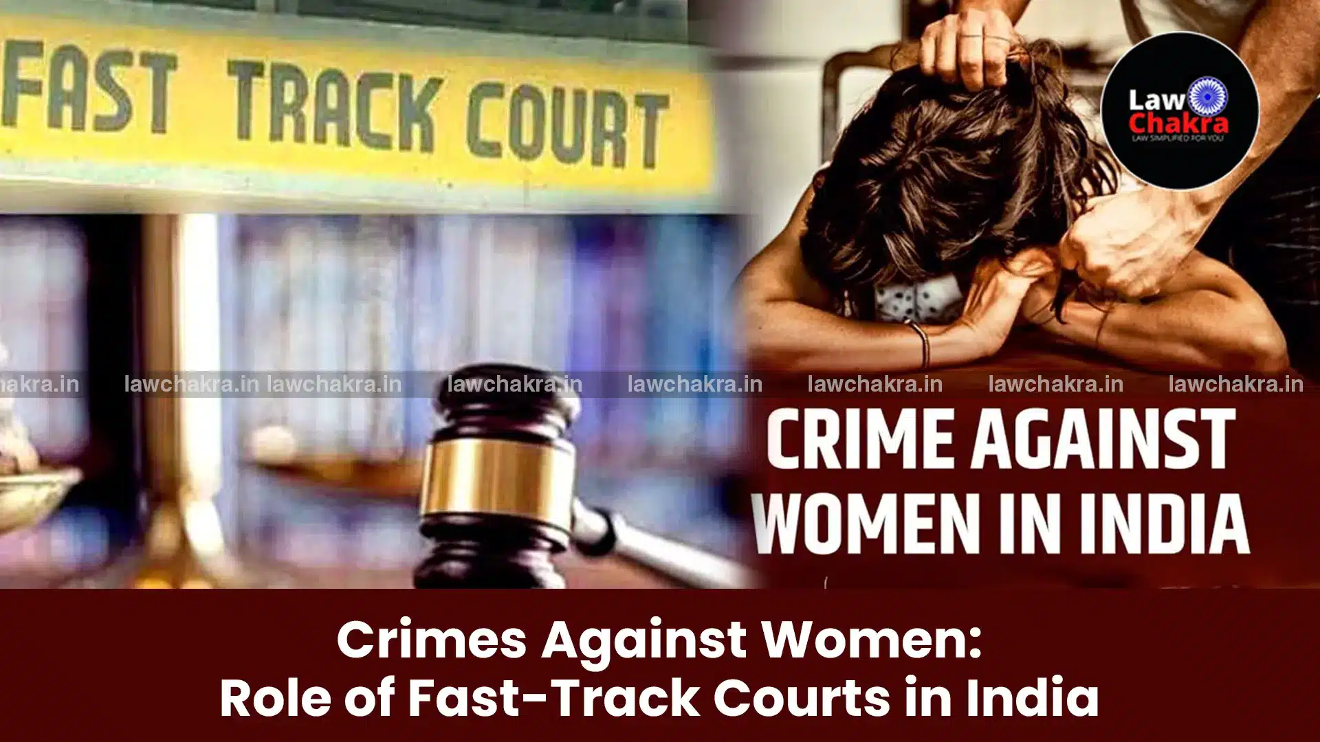 Crimes Against Women: Role Of Fast-Track Courts In India