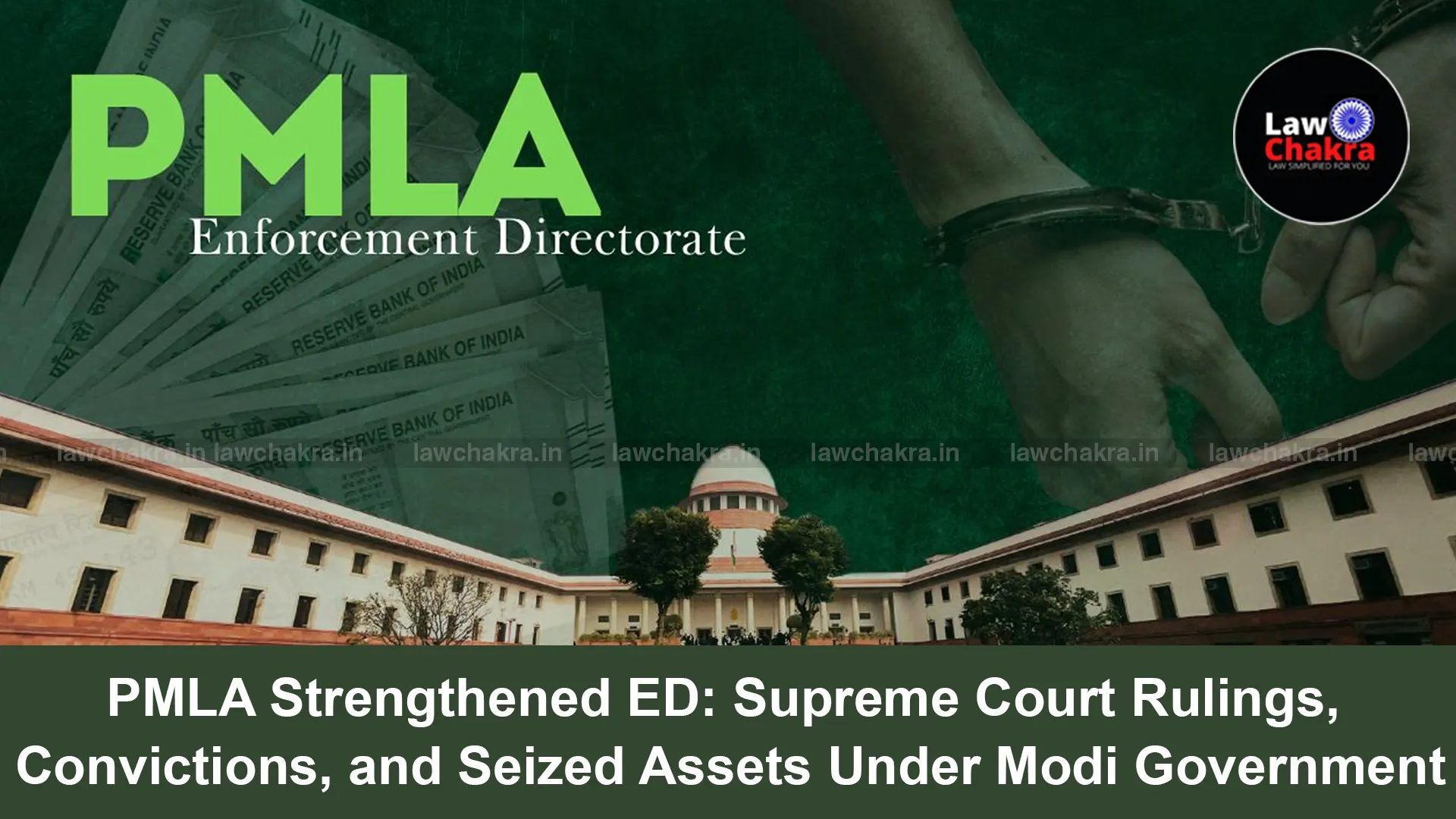 PMLA Strengthened ED: Supreme Court Rulings, Convictions, And Seized ...