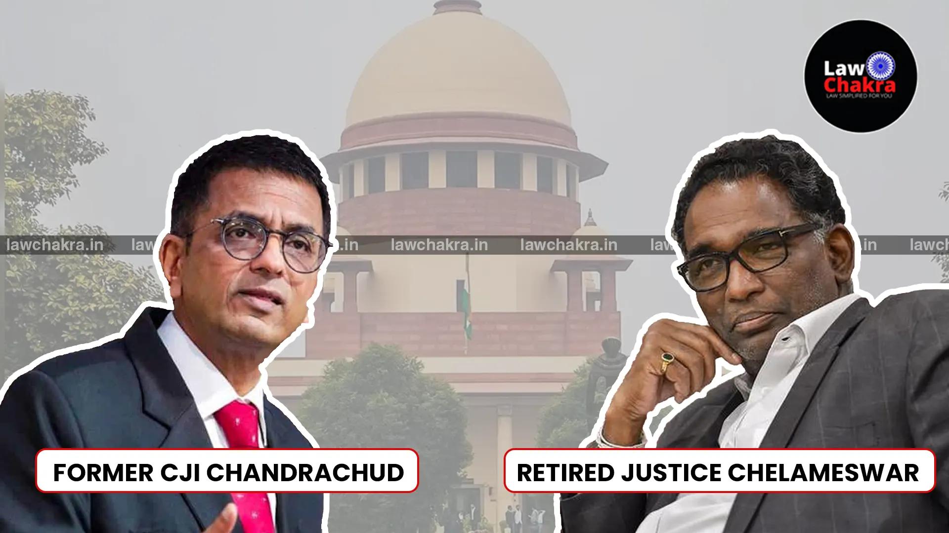 Retired Justice Chelameswar Criticizes Former CJI Chandrachud: 'Not ...
