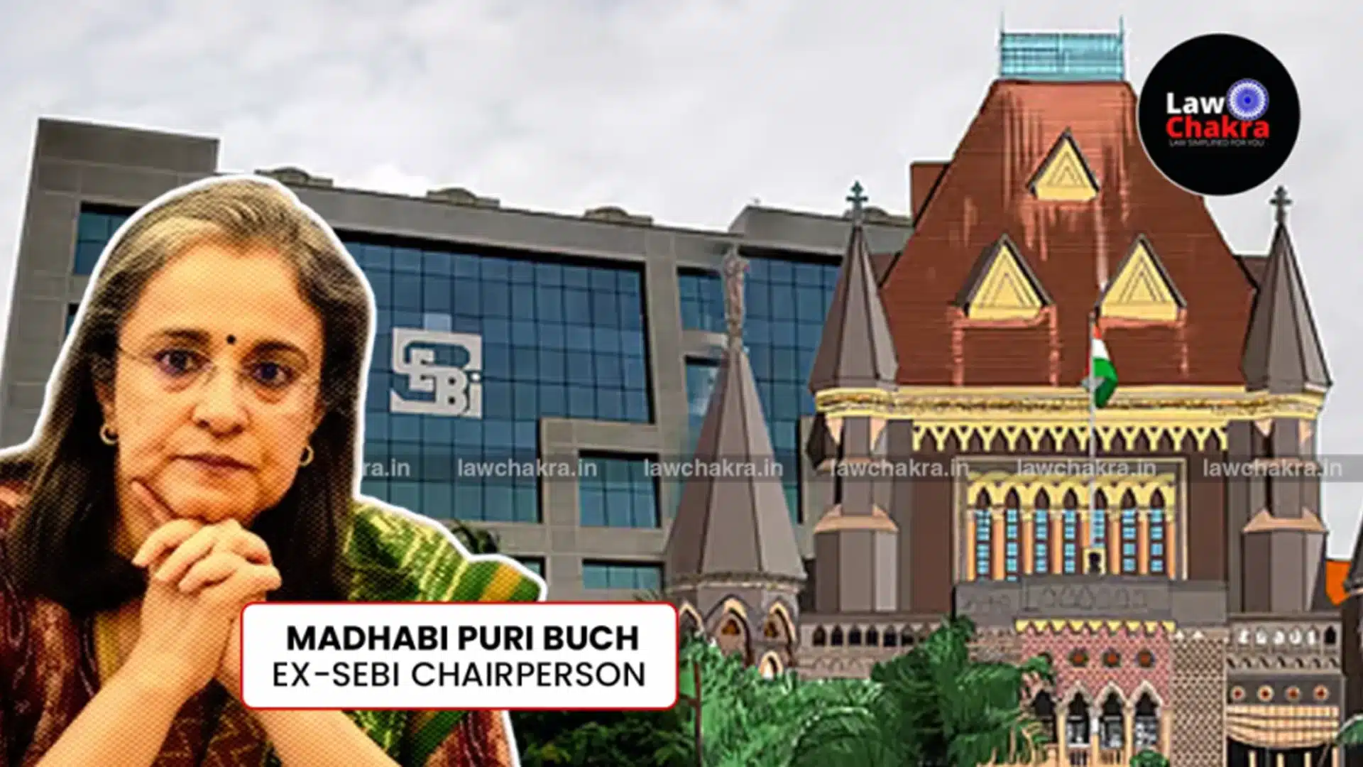 Bombay High Court Extends Stay On FIR Against Ex-SEBI Chief Madhabi ...