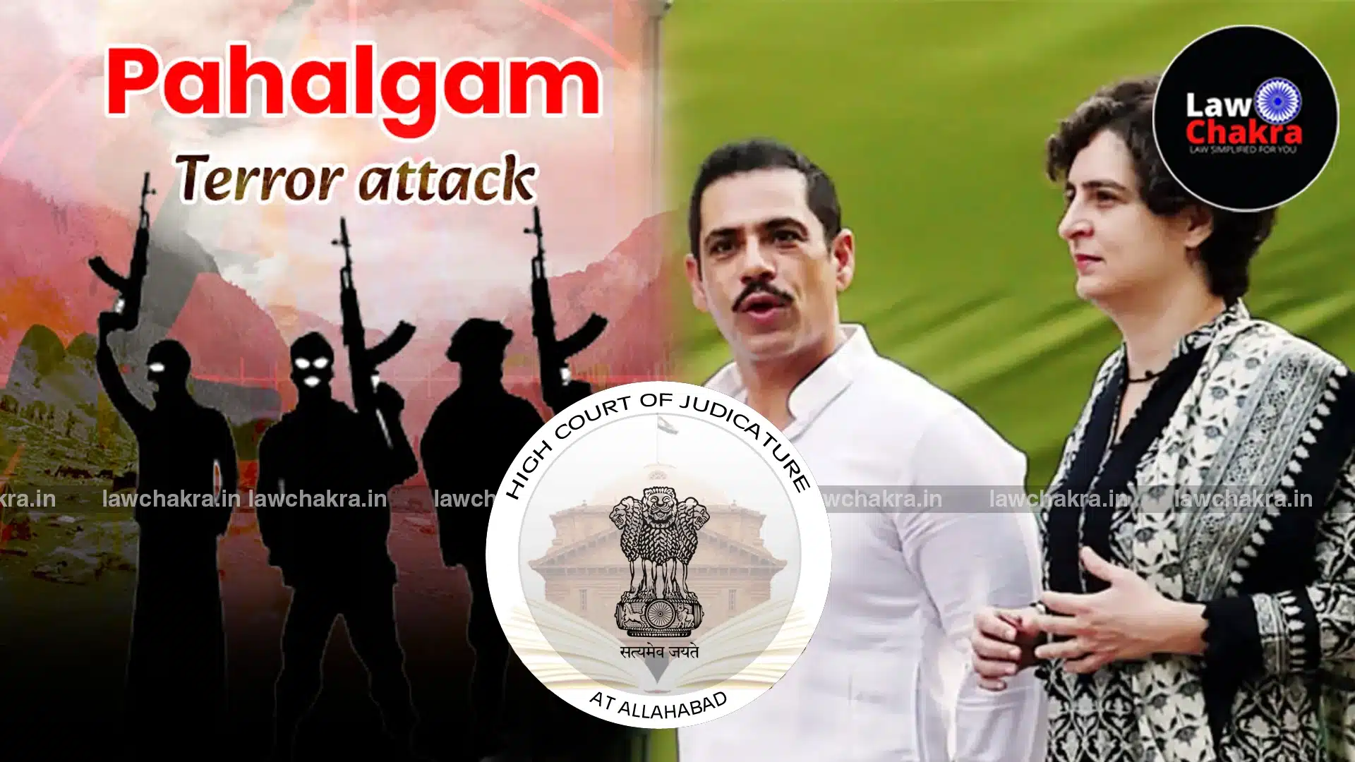 Robert Vadra's Remarks On Pahalgam Terror Attack; Allahabad High Court ...