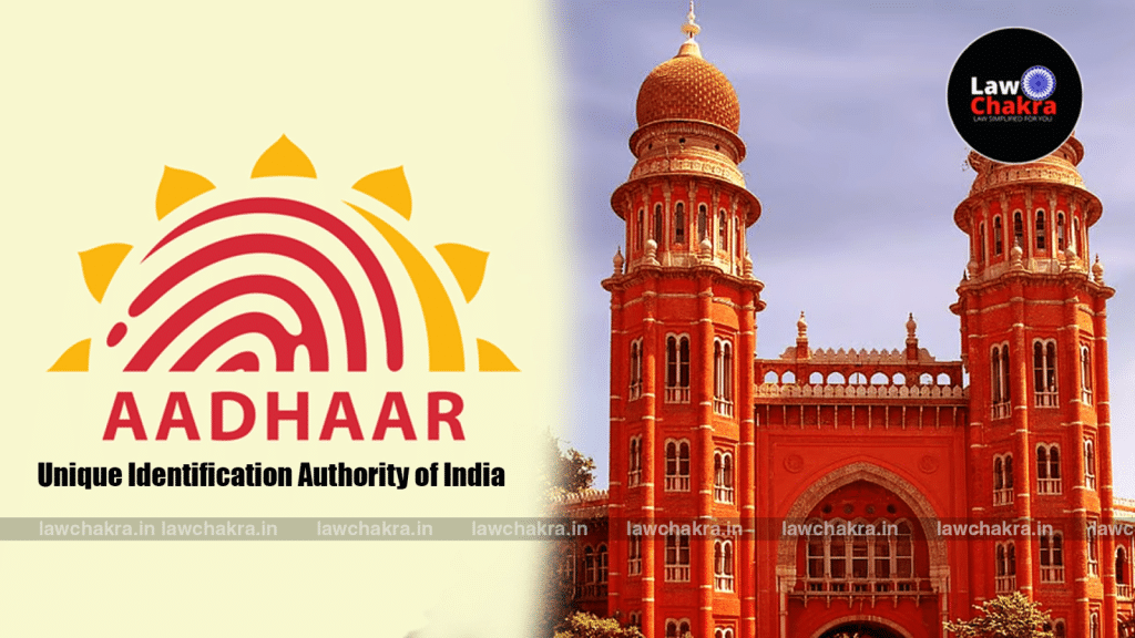 UIDAI To Madras HC: “Impossible To Compare Deceased Person’s ...