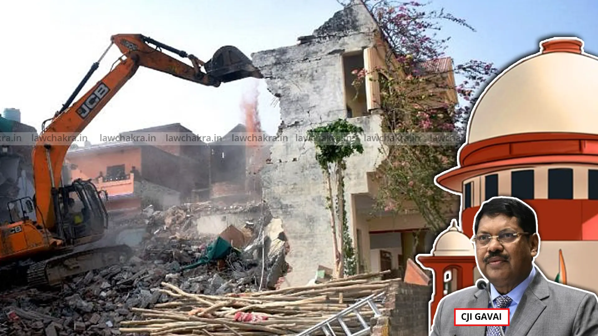 Bulldozer Justice | "Our Judgment On House Demolitions Of Accused ...