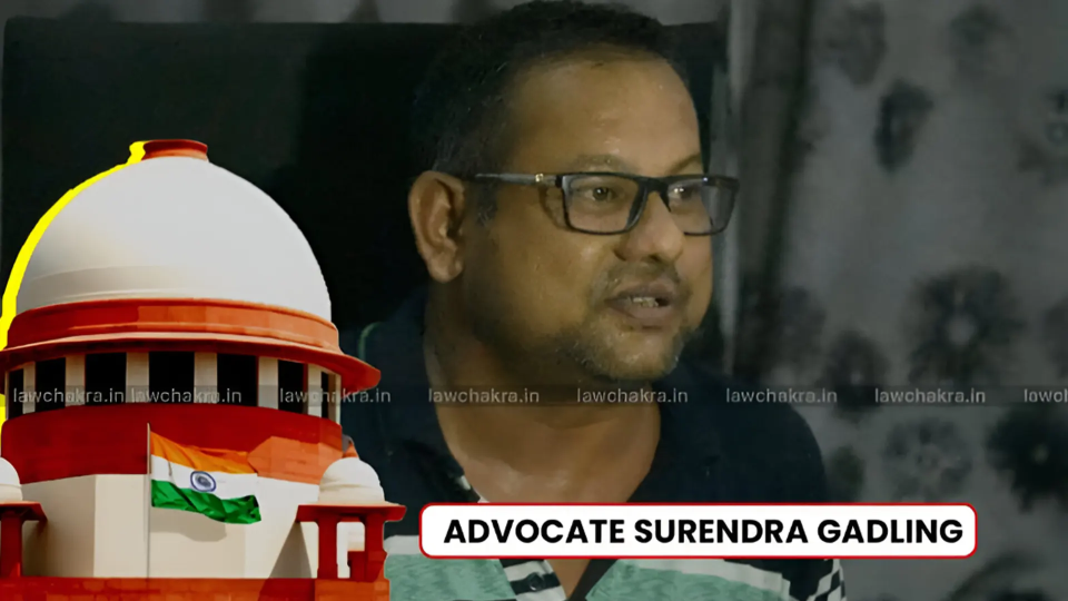 Top Maoist Comrade’: Maharashtra Tells Supreme Court Surendra Gadling ...