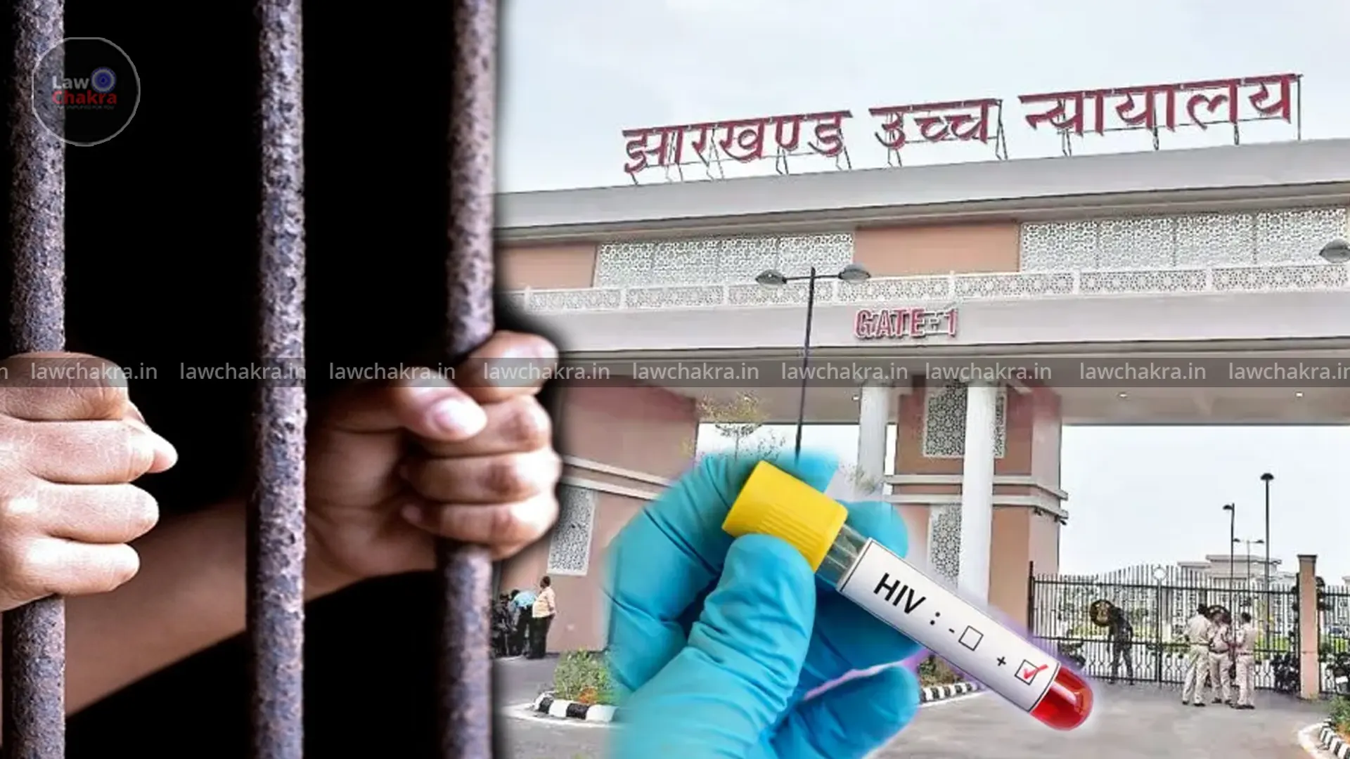Jharkhand High Court: HIV Case In Jail A 'Serious Violation Of Human ...