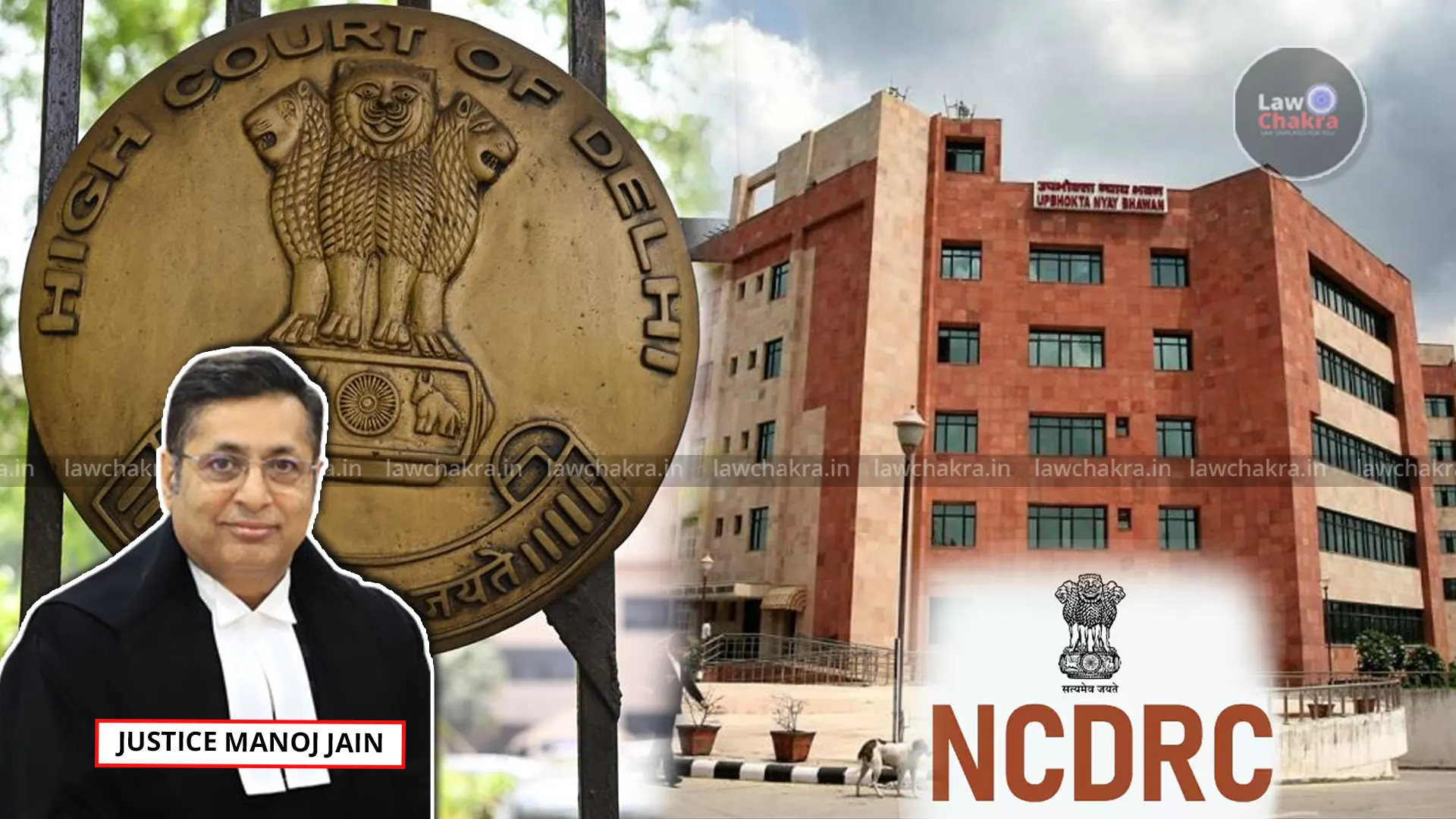 Judicial Member Not Mandatory In NCDRC Benches: Delhi High Court