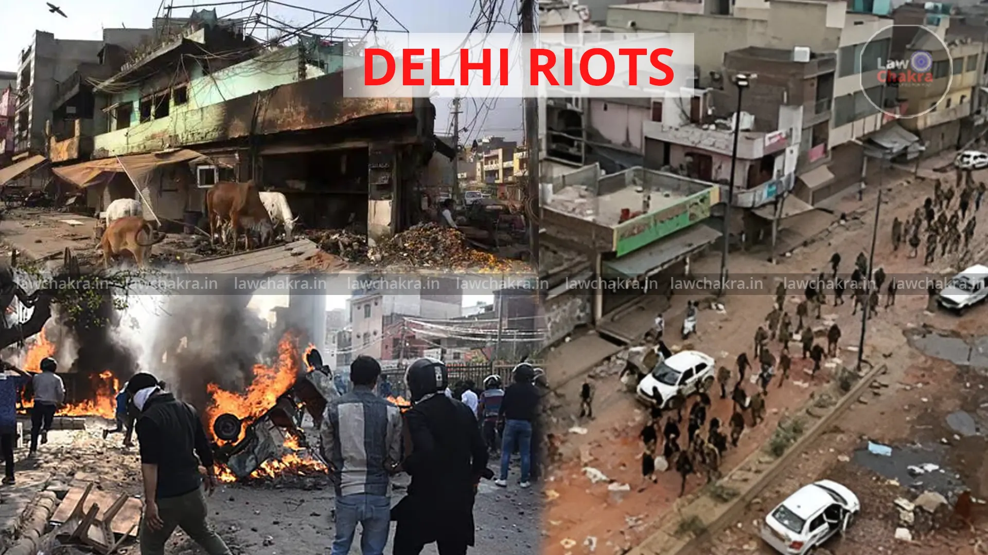 2020 Delhi Riots: Court Convicts 6 Men For Rioting, Arson And Unlawful ...