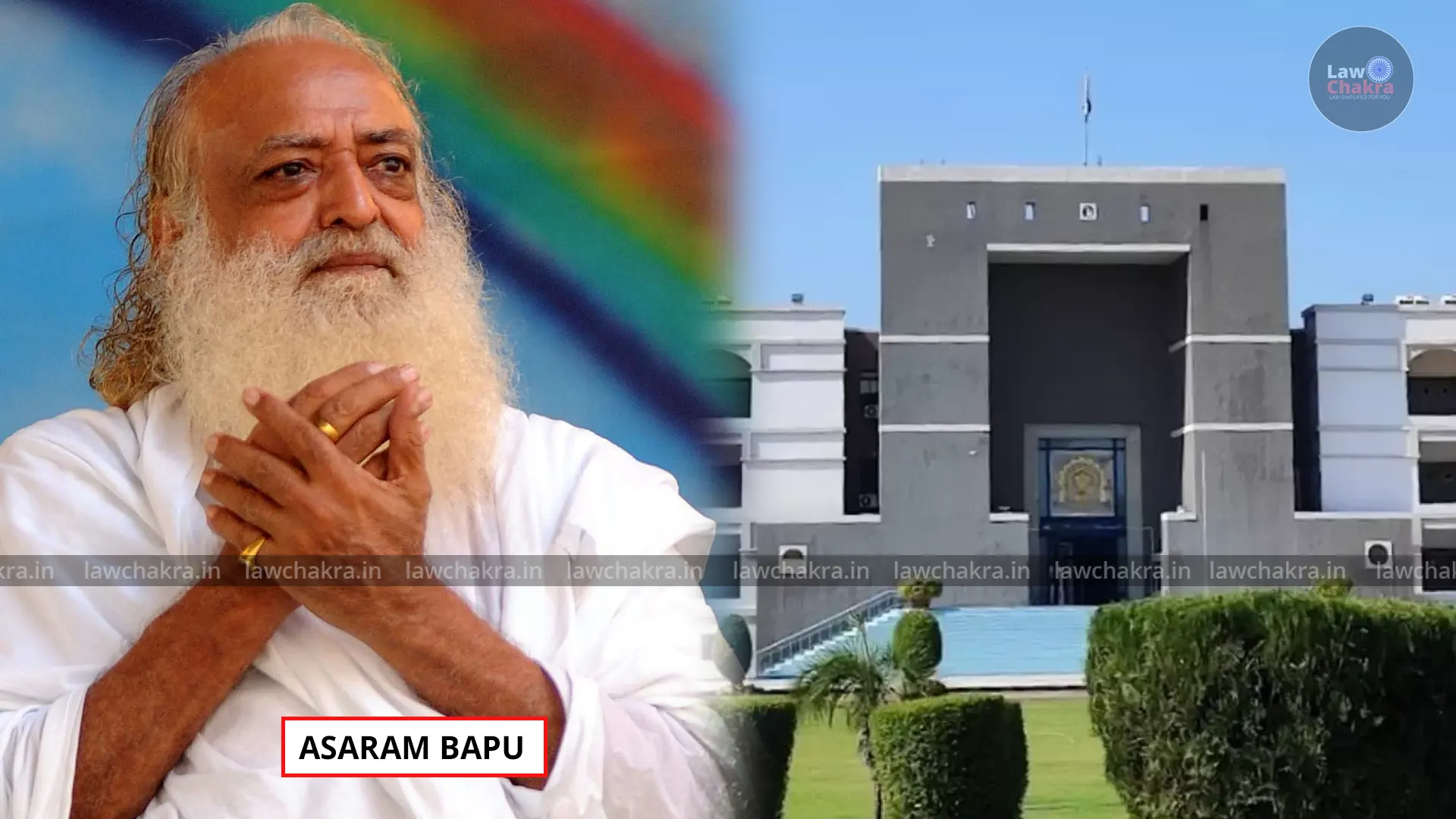 Gujarat High Court Grants Six-Month Bail To Asaram Bapu Citing ...