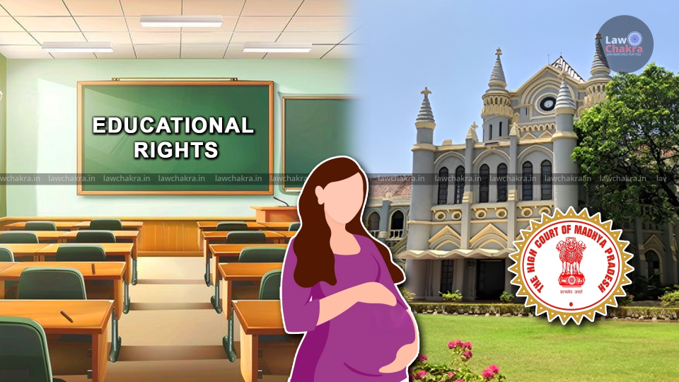 "Pregnancy And Motherhood Cannot Restrict Education": MP High Court ...