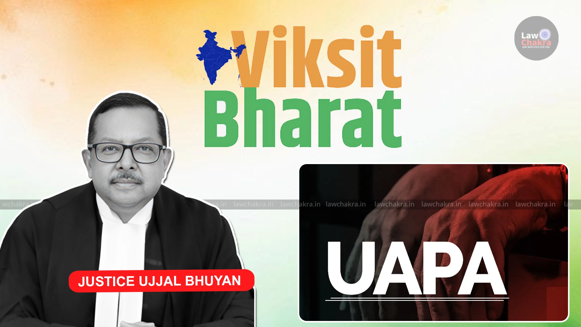 Supreme Court Judge Justice Ujjal Bhuyan Flags “5% UAPA Conviction Rate ...